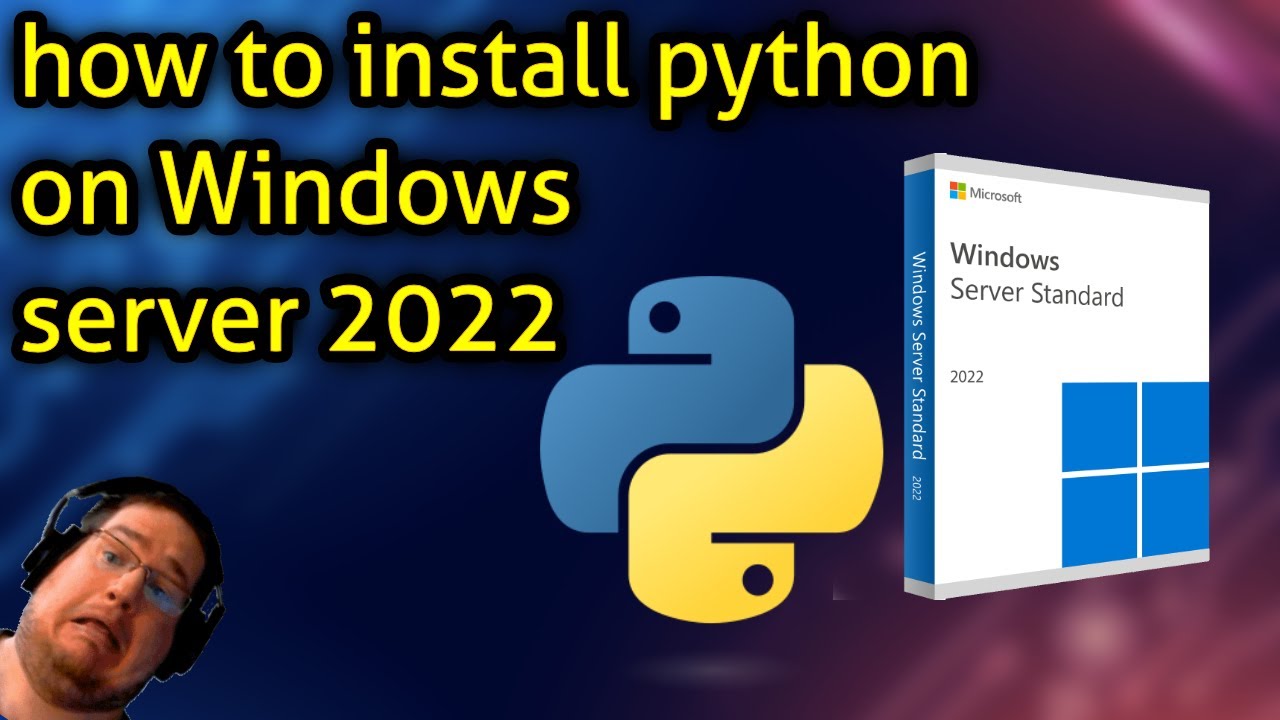 how to install python on Windows server 2022