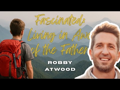 God's NOT MAD at you | Robby Atwood Interview