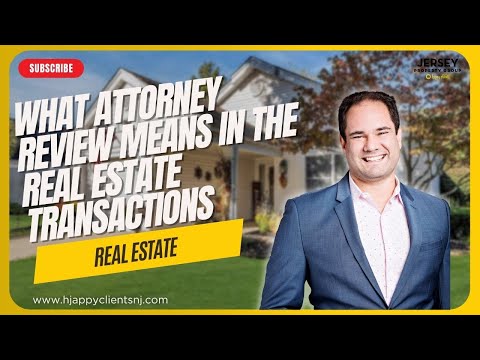 What Attorney Review means in the real estate transactions | Jersey Property Group