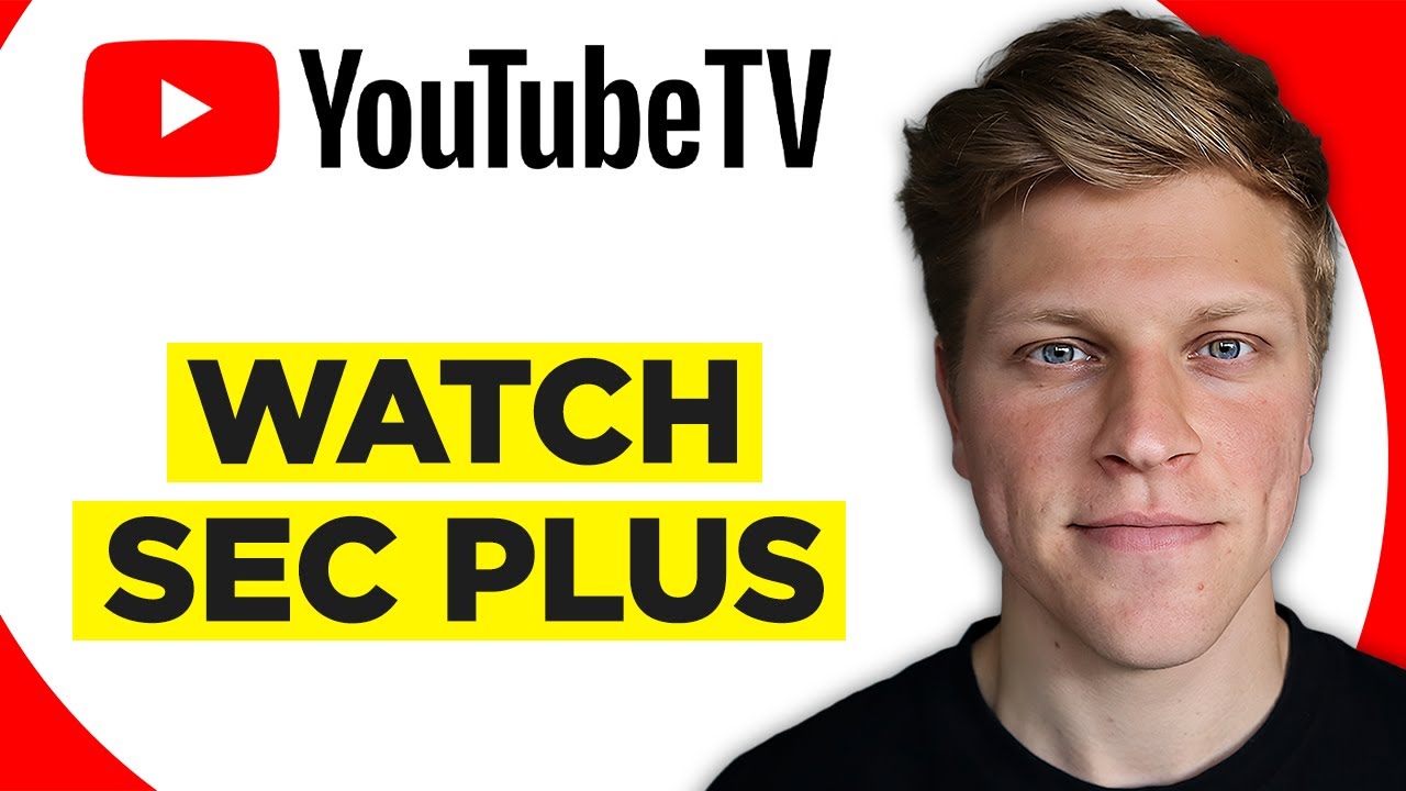 How to Watch SEC Plus on YouTube TV (2026)