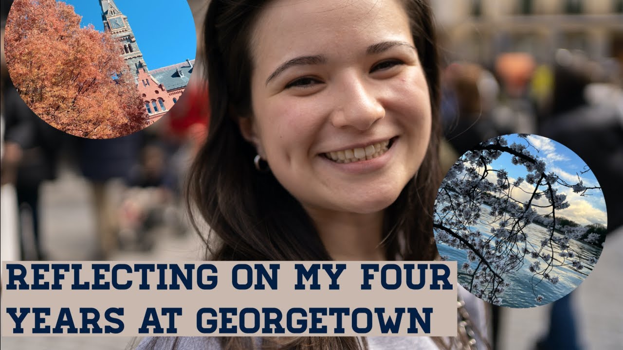 Reflecting on My Four Years at Georgetown