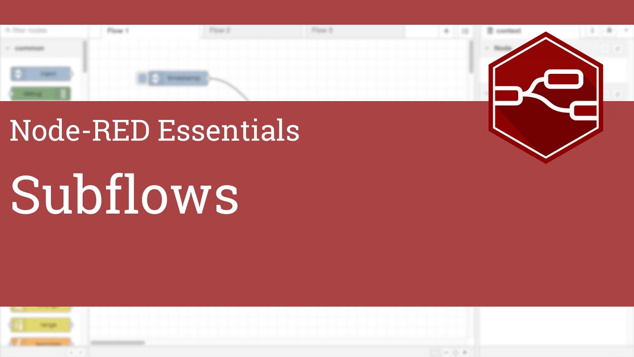 Subflows - Node-RED Essentials