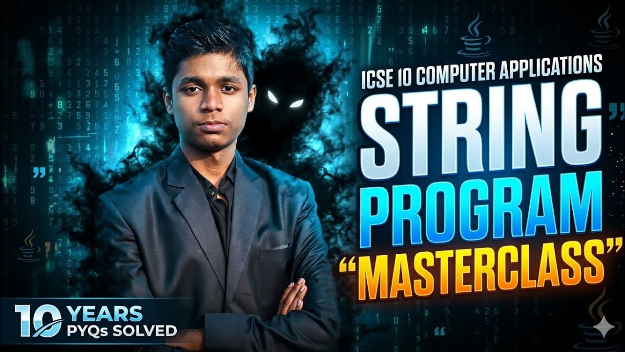 ICSE Class 10 Computer Applications: String Programs Masterclass | 10 Years PYQs Solved