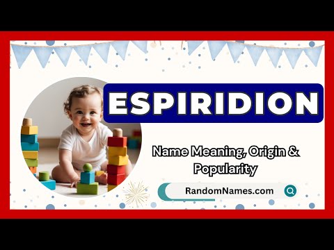 Espiridion - Baby Boy Name Meaning, Origin & Popularity - RandomNames.com