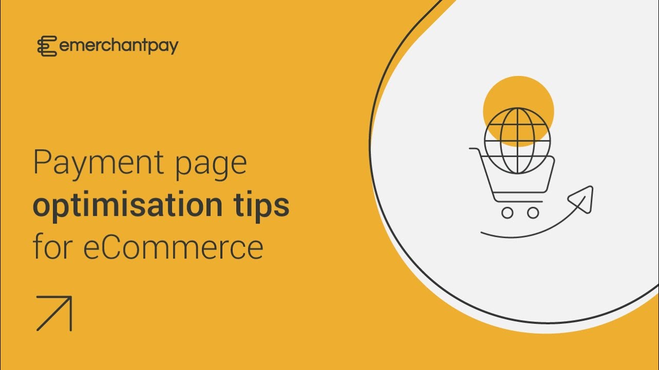 Payment page optimisation tips for eCommerce | emerchantpay