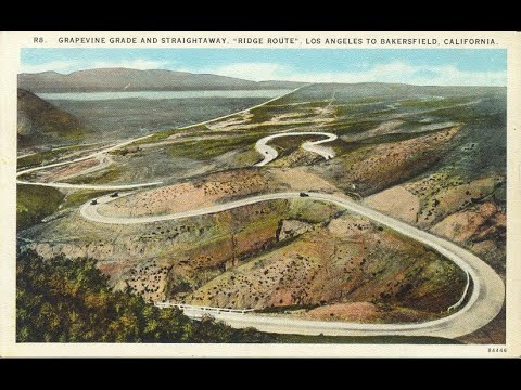 Historic Highway 99 Association of California - New Video – The Grapevine
