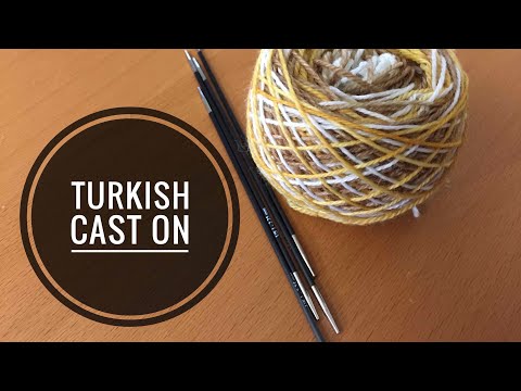 Tutorial #17 - Turkish Cast On
