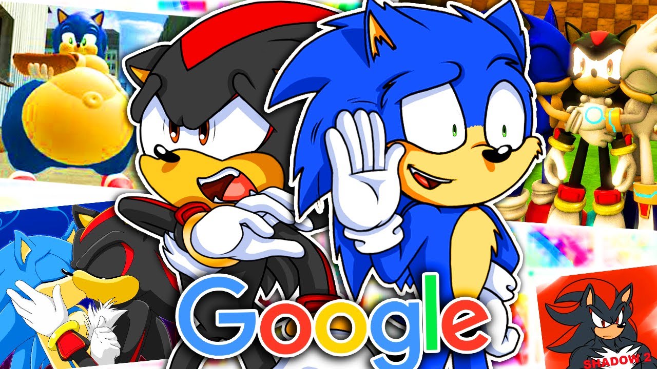 Movie Sonic & Shadow GOOGLE THEMSELVES?!