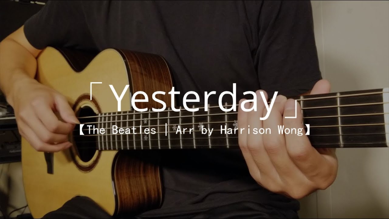 (The Beatles) Yesterday - Fingerstyle Guitar Cover by Harrison Wong [TABS]