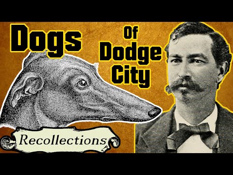 The Dogs of Dodge City Described by Robert Wright (Recollections)