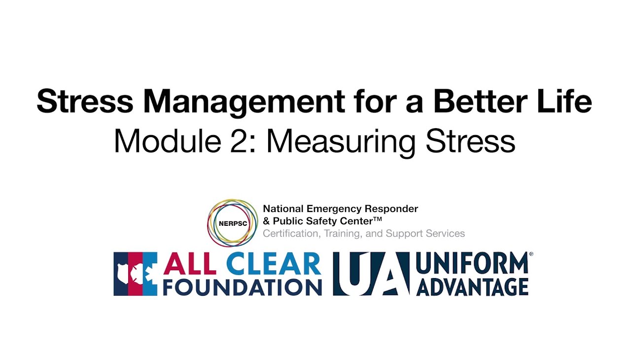 Stress Management for a Better Life - Module 2: Measuring Stress