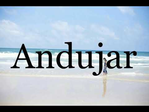 How To Pronounce Andujar🌈🌈🌈🌈🌈🌈Pronunciation Of Andujar