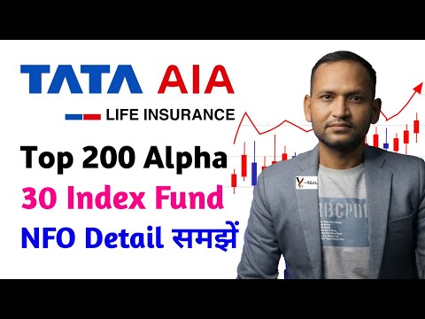 Tata aia top 200 alpha 30 index fund | tata aia life top 200 alpha 30 index fund | tata aia life nfo