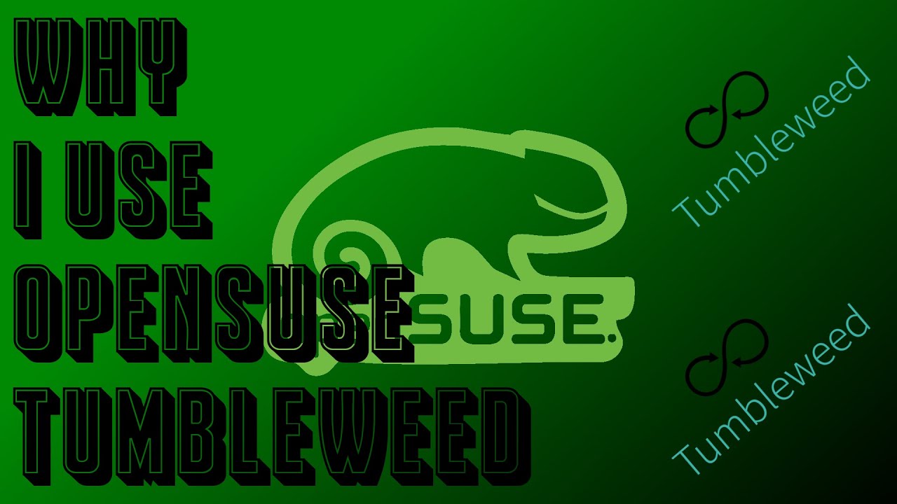 Exploring openSUSE Tumbleweed: A Linux Enthusiast's Journey | Galaxy.ai