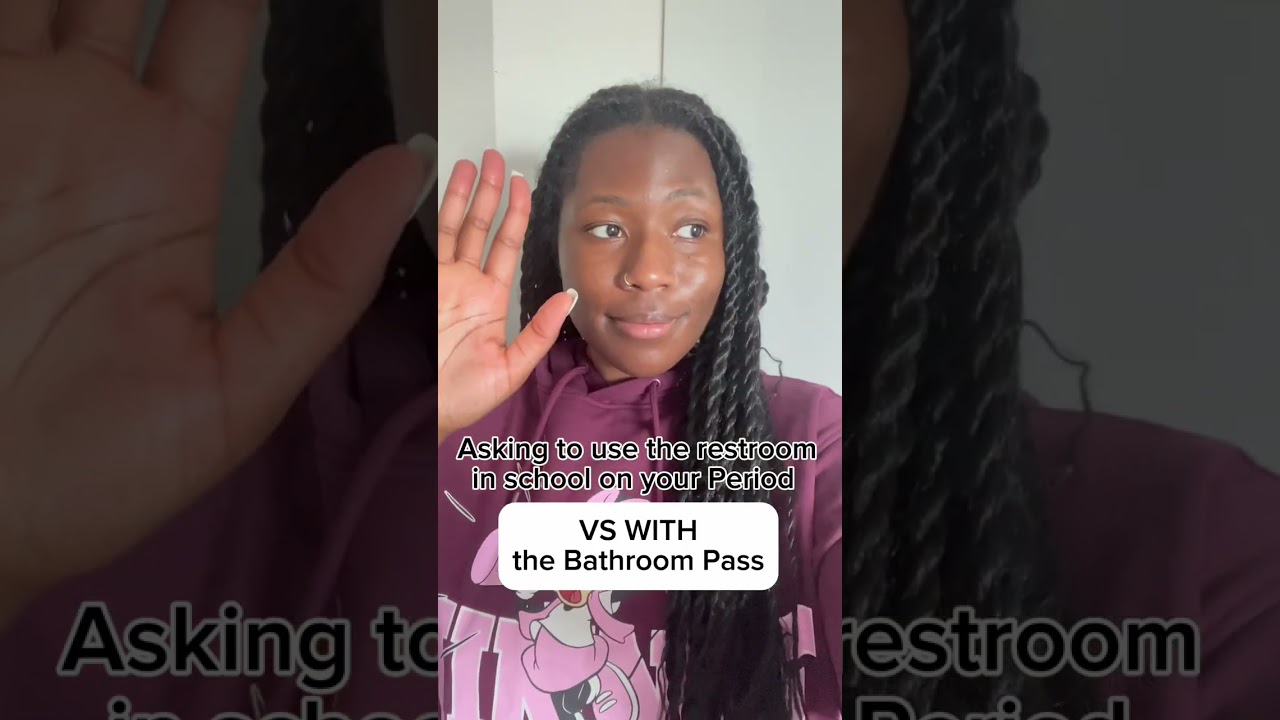 POV: Asking to use the Bathroom on your Period
