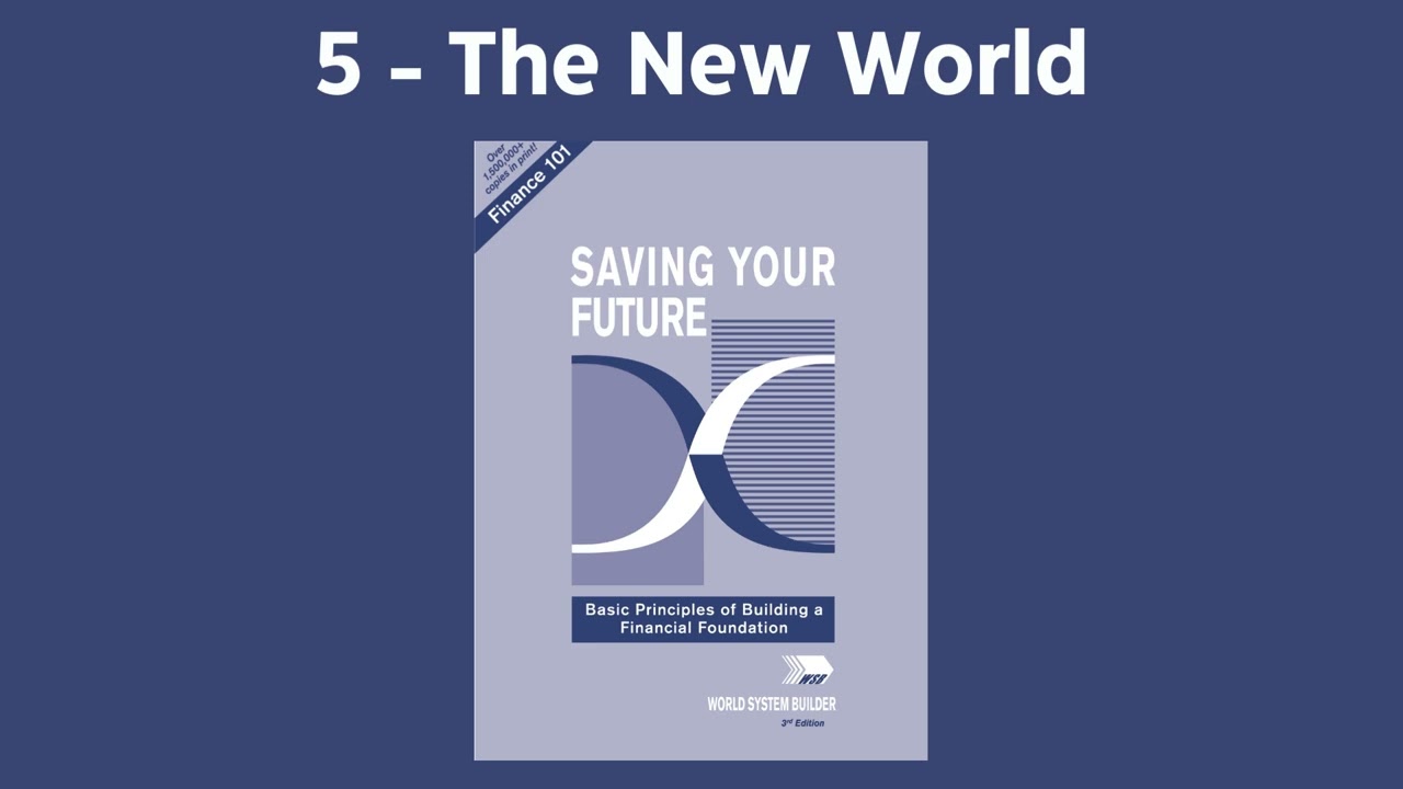 Saving Your Future 3rd Edition (Audiobook) - 5 The New World