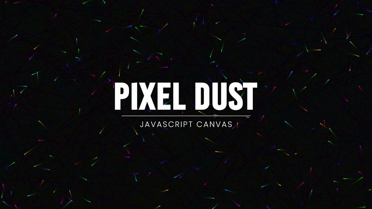Creating Pixel Dust Effects with JavaScript Canvas