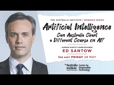 Artificial Intelligence: Can Australia Chart a Different Course on AI? | Ed Santow