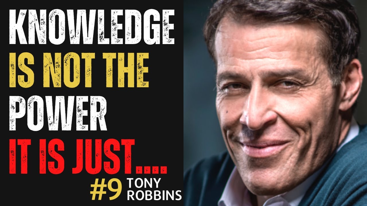 Knowledge is Just Potential Power: Get the Real Thing with Action! | Tony Robbins Teachings