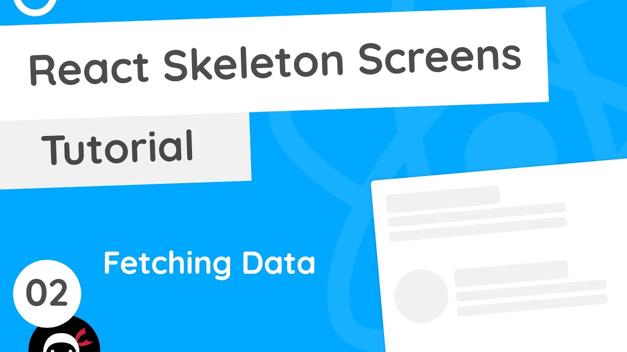 React Skeleton Screen Tutorial #2 - Fetching Data