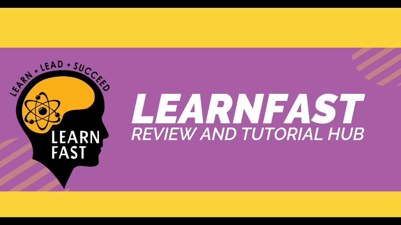 LEARNFAST REVIEW AND TUTORIAL HUB 2024