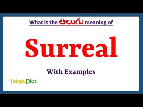 Surreal Meaning in Telugu | Surreal in Telugu | Surreal in Telugu Dictionary |