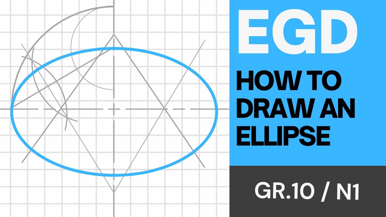 How to draw an ELLIPSE | Grade 10 | N1 ENGINEERING DRAWING