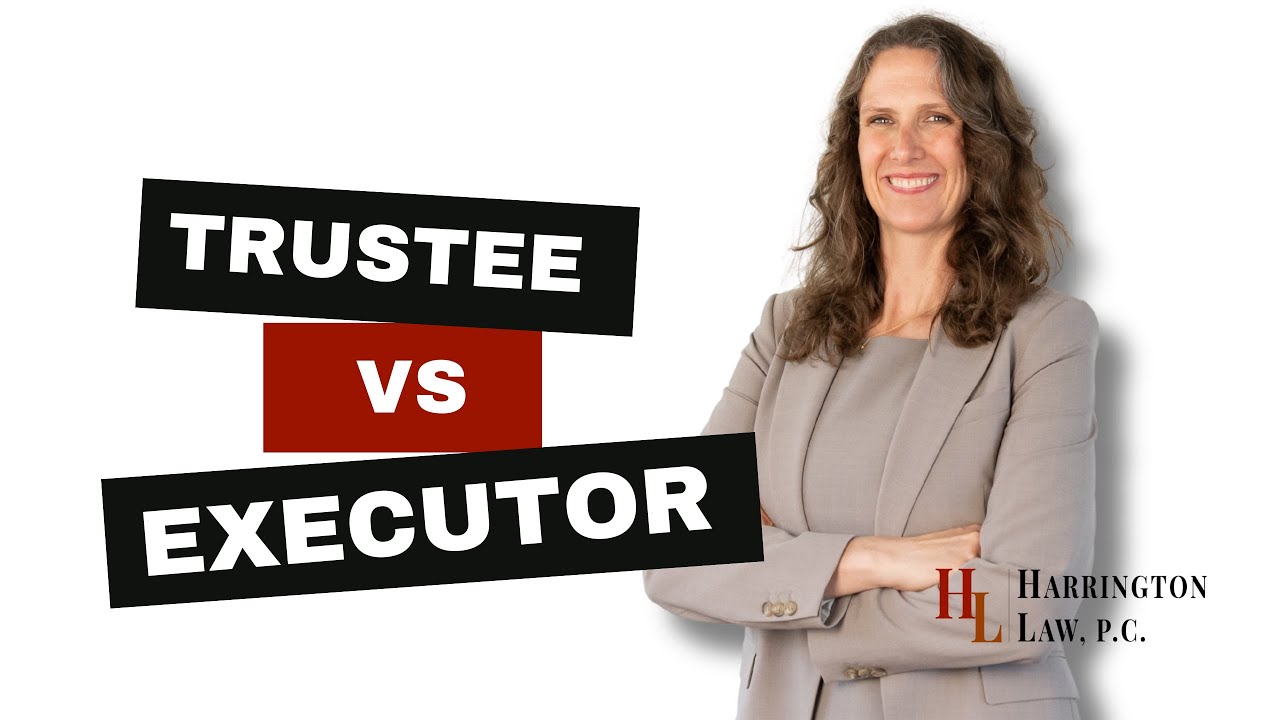Whats the difference between a Trustee & Executor?
