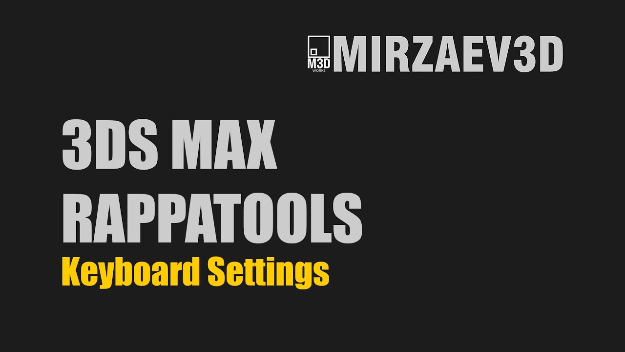 3ds Max | Rappatools Script Keyboard Settings