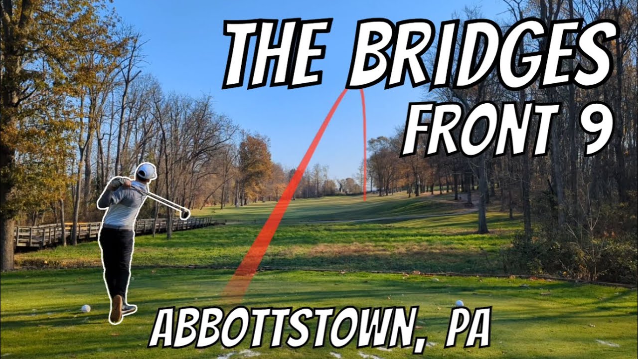 The Bridges Front 9 - Shot by Shot