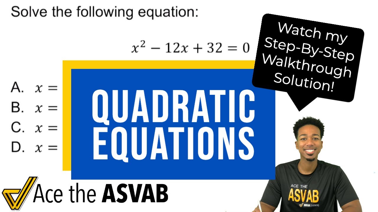 ASVAB Math Knowledge - How to Solve a Quadratic Equation (Sample Practice Test Problem)