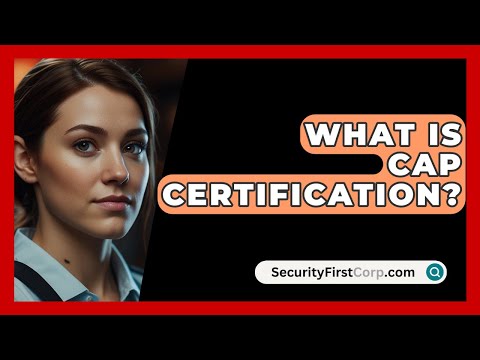 What Is CAP Certification? - SecurityFirstCorp.com