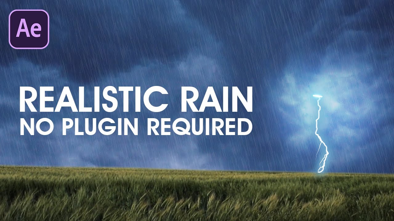 After Effects Tutorial: Create Realistic Rain & Lightning Animation (No Plugin required)