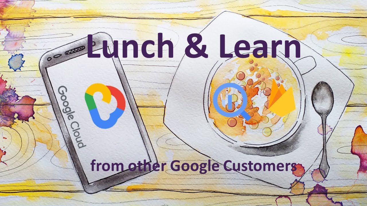 Lunch & Learn BigQuery & Firebase from other Google Cloud customers