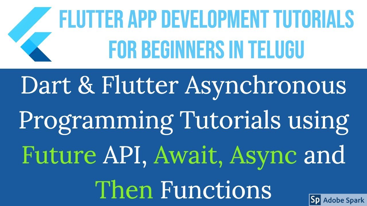 #39 Dart & Flutter Asynchronous Programming Tutorials using Future API, Await, Async, Then Functions