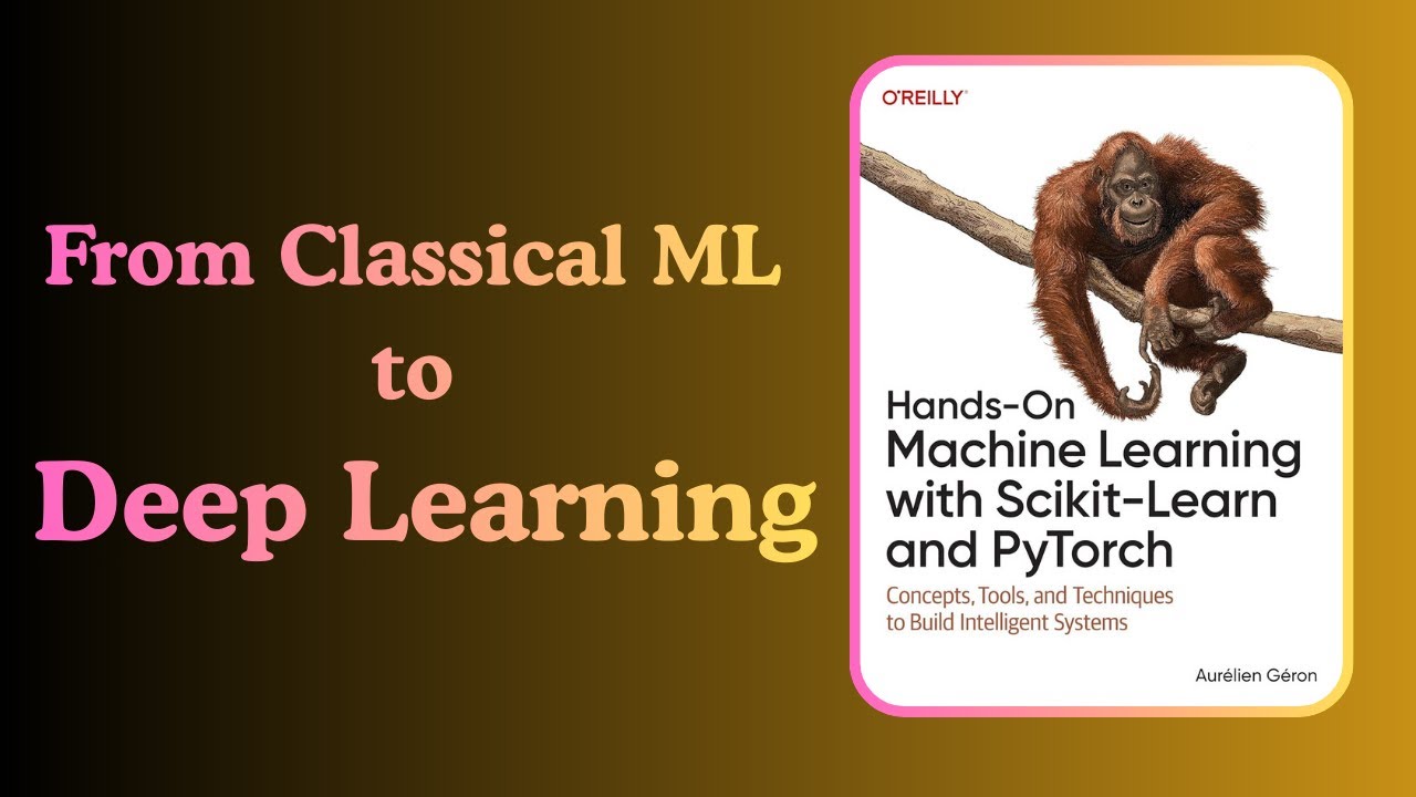 Hands-On Machine Learning Explained | Scikit-Learn + PyTorch