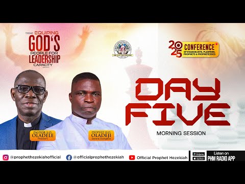 EPIC 2025 - EQUIPPING GOD'S PEOPLE FOR LEADERSHIP CAPACITY || DAY 5 - MORNING SESSION