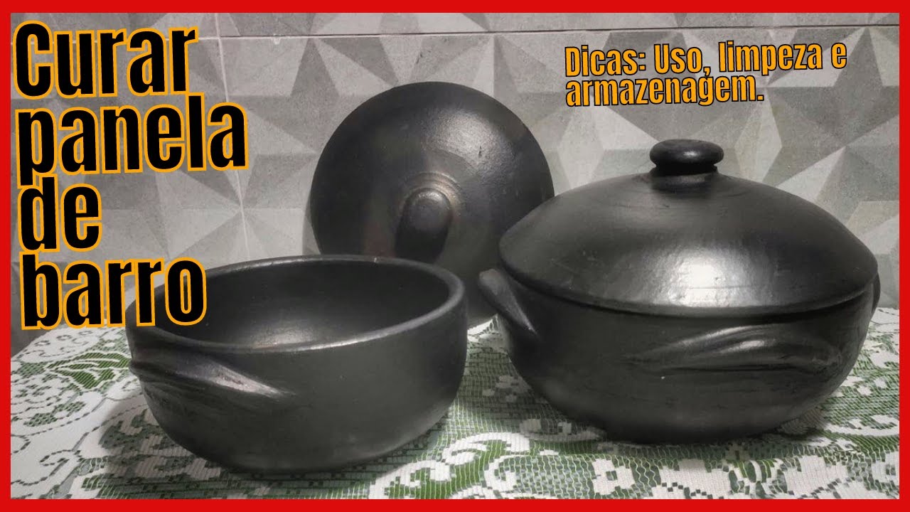 COMO CURAR PANELA DE BARRO - Como usar panela de barro pela primeira vez | BORA DE RECEITA