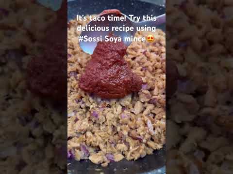 Taco time! 🌮Try this delicious recipe recipe using #Sossi Soya mince. #SossiMadeWithLove
