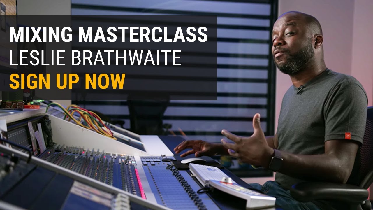 Mixing Masterclass w/ Leslie Brathwaite (Pharrell Williams)
