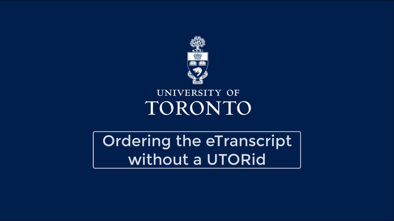 Ordering the eTranscript without a UTORid