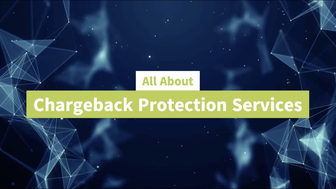 All About Chargeback Protection Services