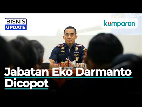 Eko Darmanto Resmi Dicopot dari Jabatannya di Bea Cukai | kumparan.com