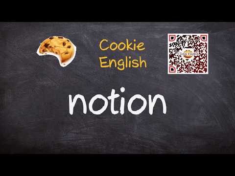 Notion Pronunciation, Paraphrase, Listen & Practice