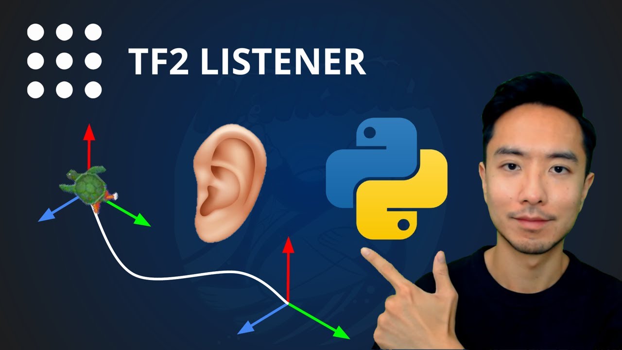 ROS2 tf2 Tutorial - Listener Python