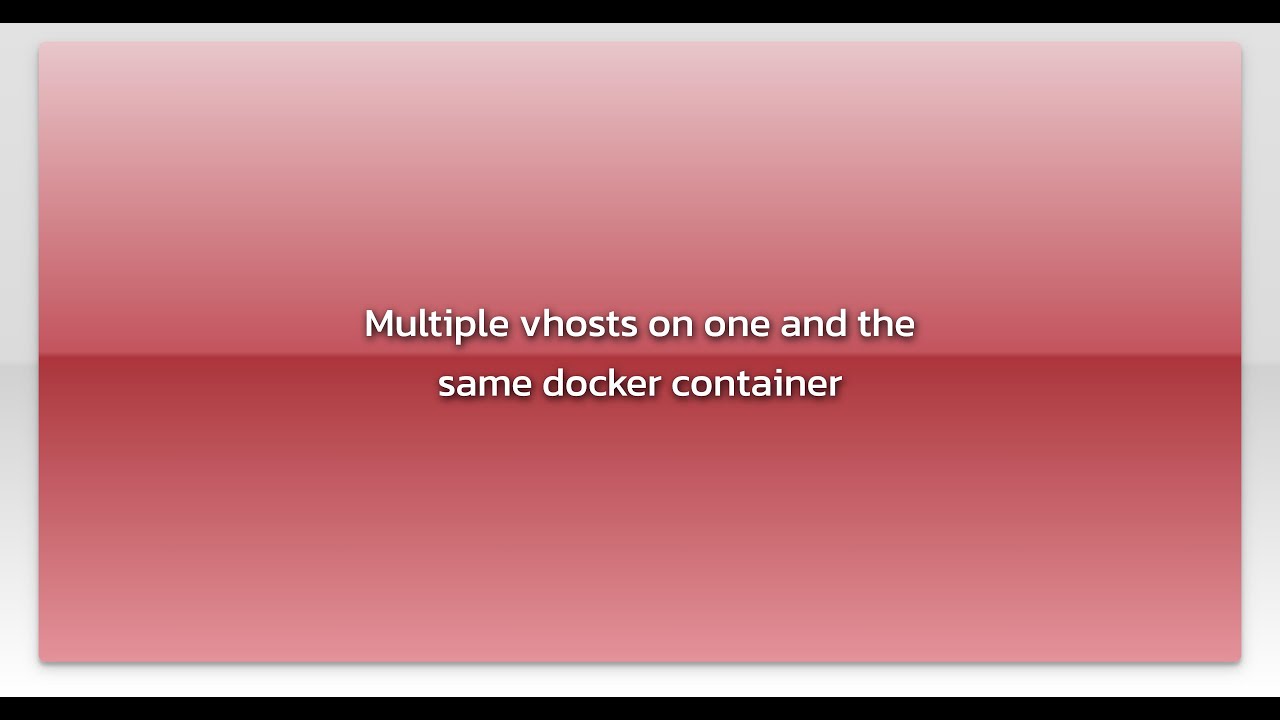 Multiple vhosts on one and the same docker container