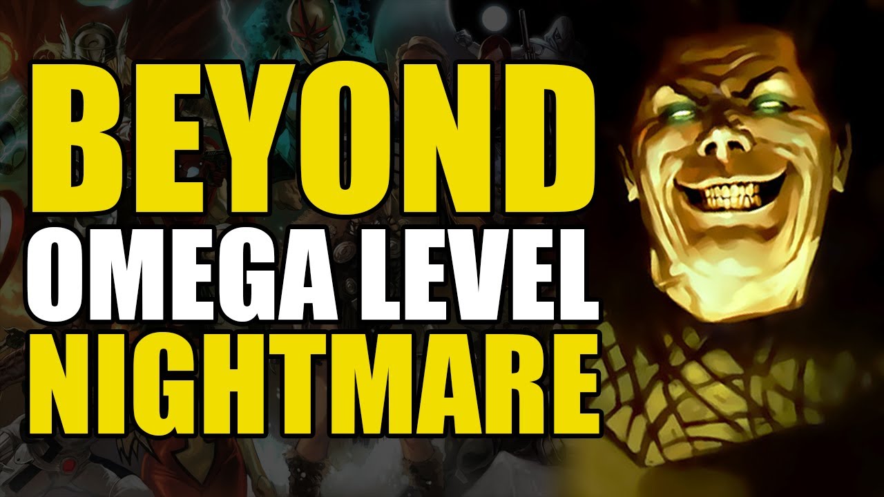 Beyond Omega Level: Nightmare | Comics Explained