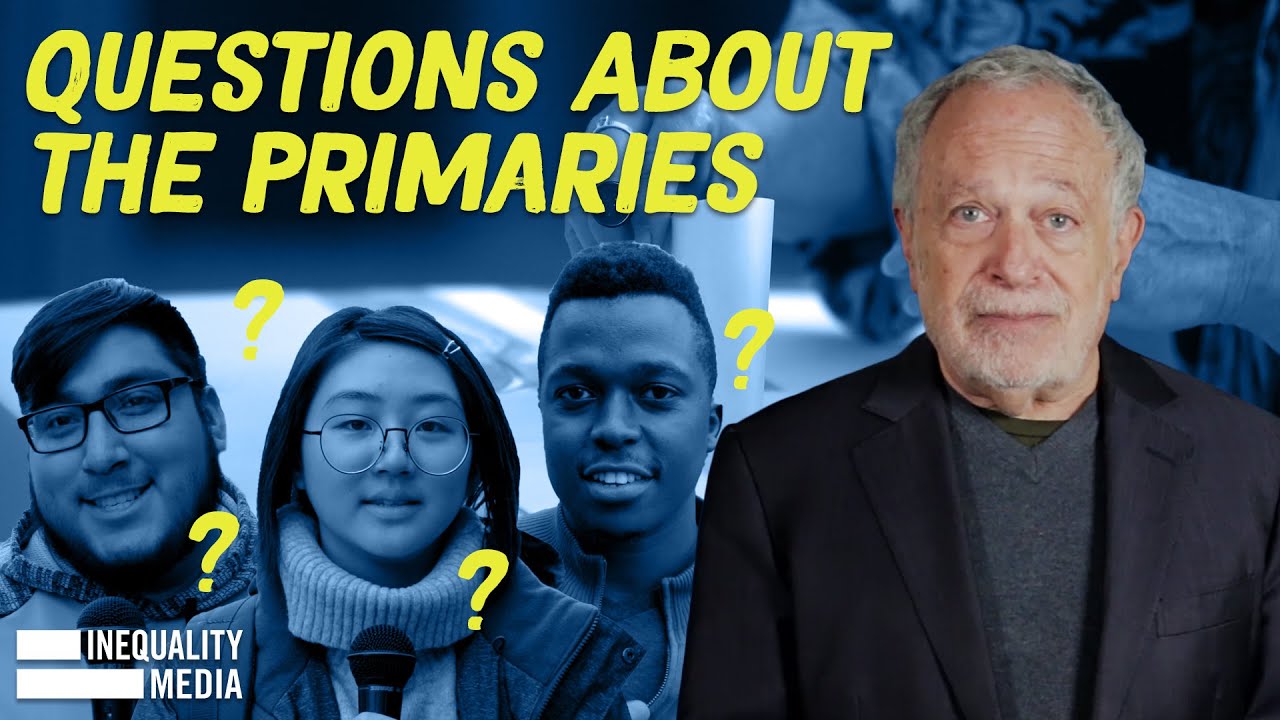Iowa? New Hampshire? Who Made Up These Rules? The Primaries Explained | Robert Reich