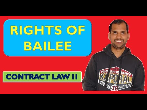 Rights of Bailee | Bailment | Special Contracts | The Indian Contract Act, 1872
