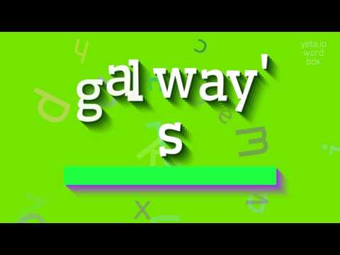 How to say "galway's"! (High Quality Voices)